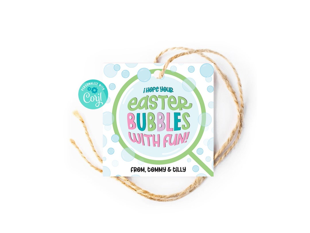 Bubbles of Fun Kids Printable Easter Tag | I Hope Your Easter Bubbles ...
