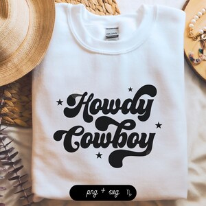 Howdy Cowboy SVG and PNG | Howdy Svg, Cowboy Svg, Cowgirl Svg, Texas ...