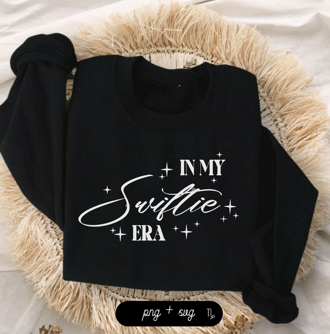 In My Swift -era SVG and PNG | Trendy Sublimation, Svg , Swifti Gifts ...