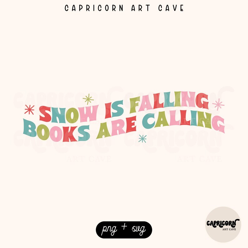 Snow is Falling Books Are Calling SVG + PNG | Bookish Svg, Merry Reader ...