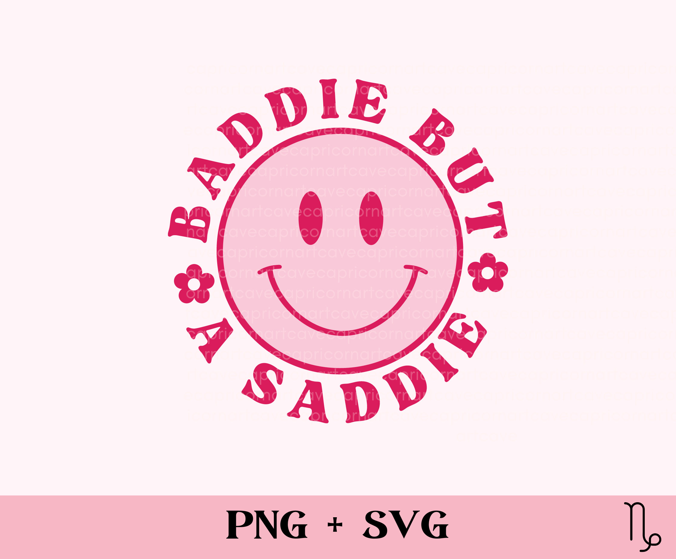 Baddie but a Saddie SVG and PNG | Smiley Face Sublimation Design for ...