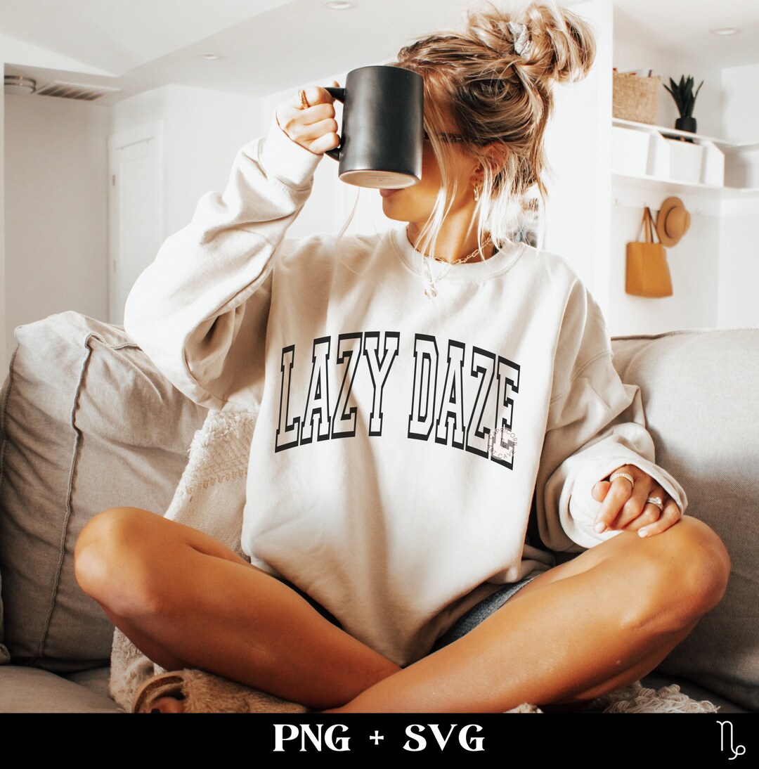 Lazy Daze SVG and PNG | Trendy Varsity Font Svg, Weekend Svg, Weekend Vibes Svg, Sunday Svg ...
