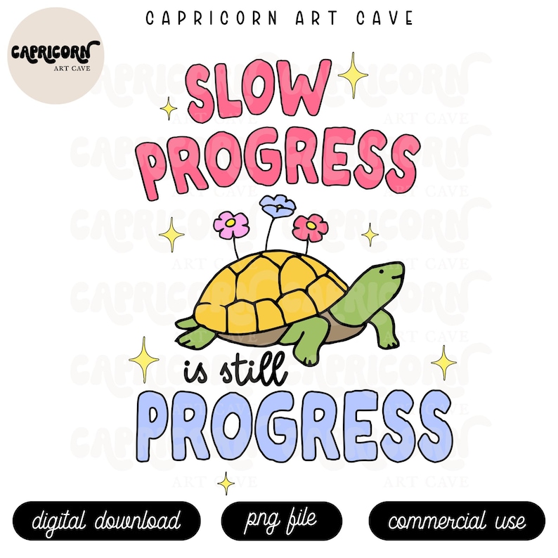 Slow Progress is Still Progress PNG | Funny Trendy Mental Health Png ...