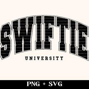 Swiftie University SVG and PNG Taylor Svg, Trendy Sublimation Design ...