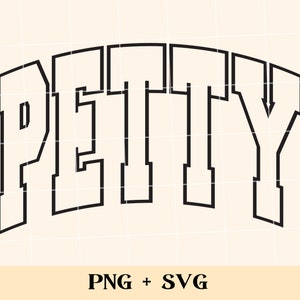 Petty SVG PNG Funny Sarcastic Svg, Sassy Svg, Cute but Psycho Svg ...