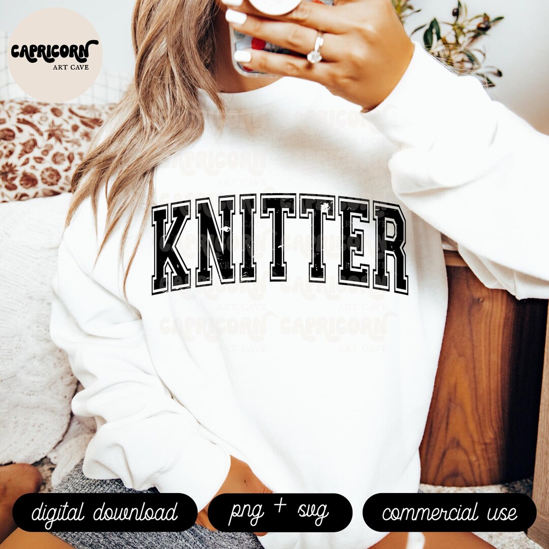 Knitter SVG + PNG | Knitter Shirt Graphic, Gifts for Knitters Svg ...
