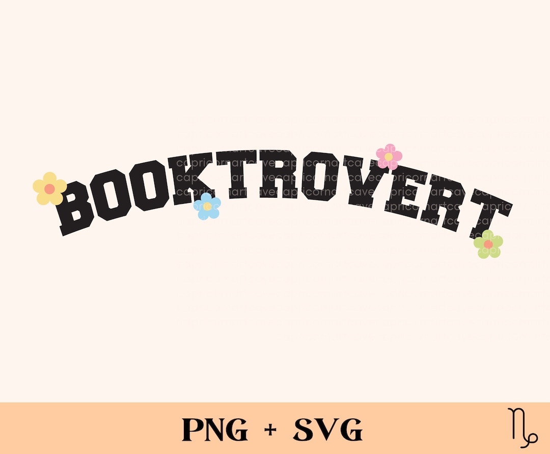Booktrovert Floral SVG and PNG | Bookish Png, Book Addict Png ...