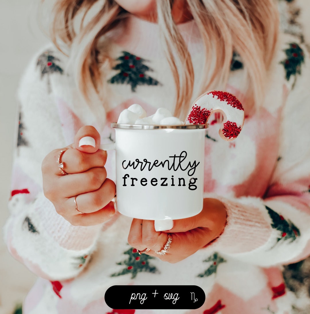 Currently Freezing SVG and PNG | Christmas Svg, Christmas Vibes Svg ...