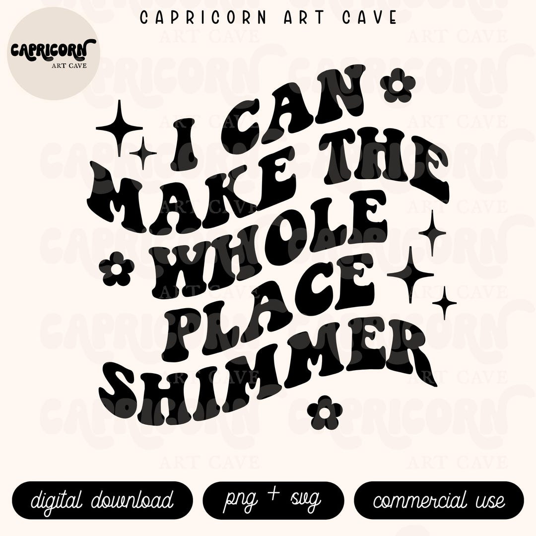 I Can Make the Whole Place Shimmer SVG + PNG | Taylor Svg, Taylor Gifts ...