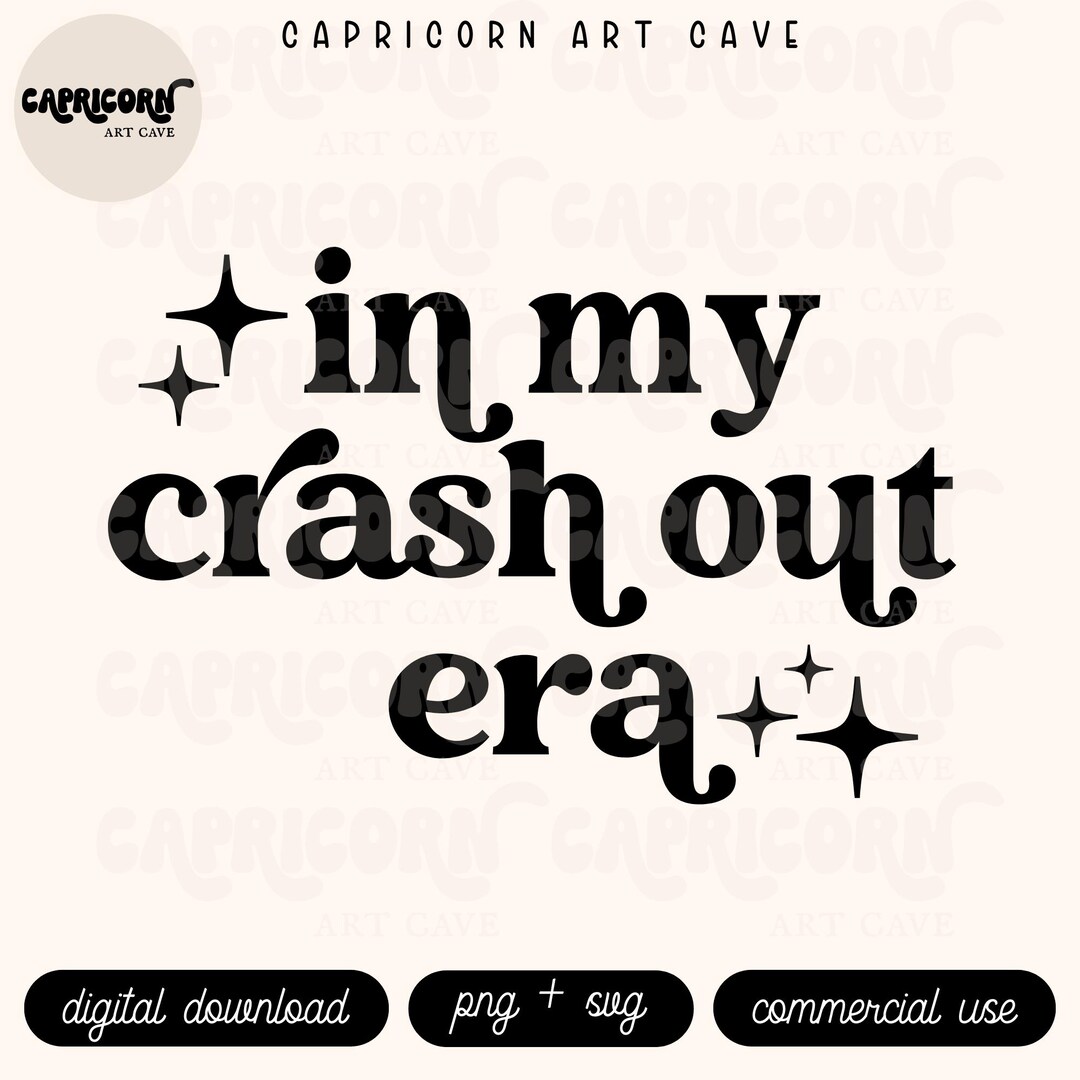 In My Crash Out Era SVG and PNG | Trendy Svg, Funny Svg, Girlhood Svg ...