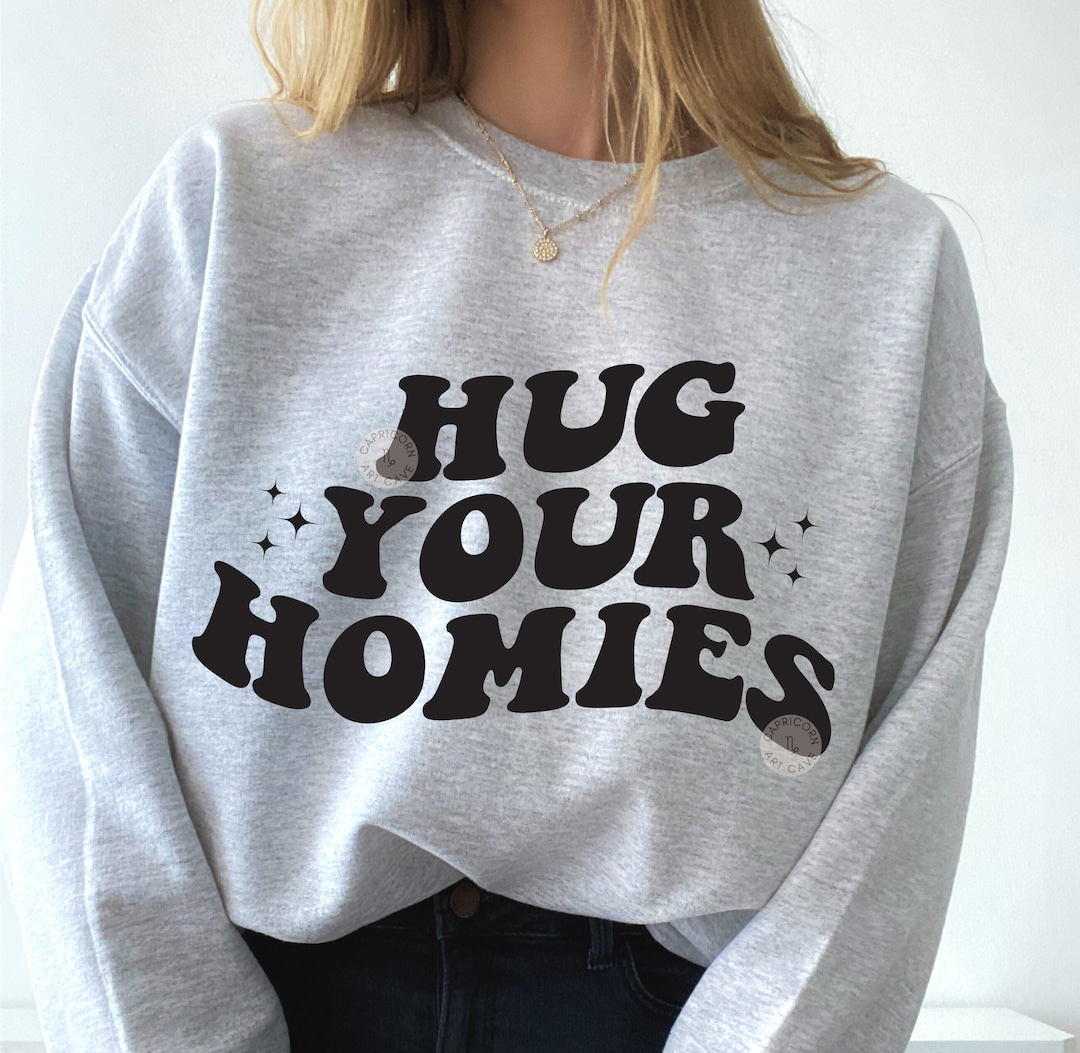 Hug Your Homies SVG and PNG Trendy Check on Your Friends - Etsy