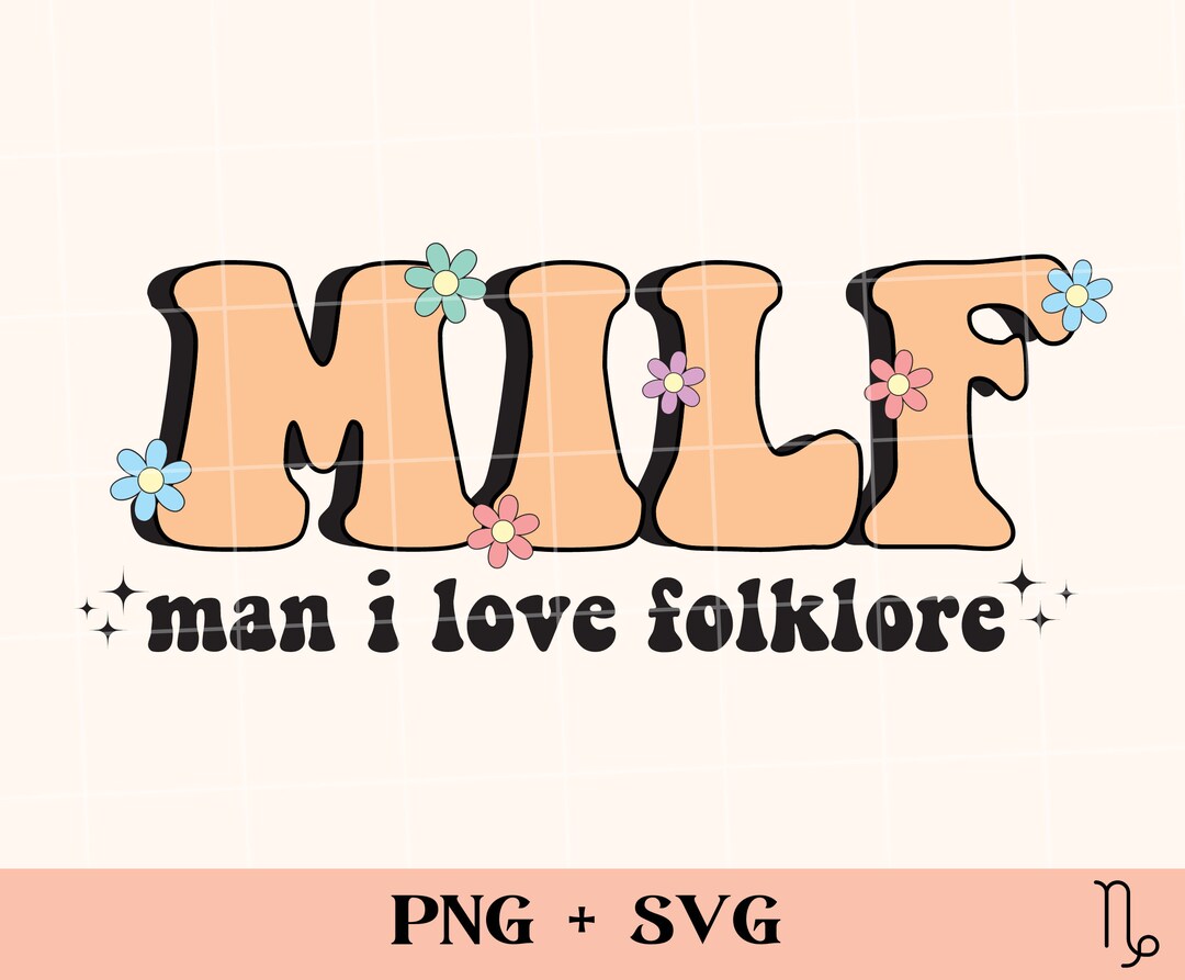MILF Man I Love Folklore SVG and PNG Retro Svg, Folklore Svg ...