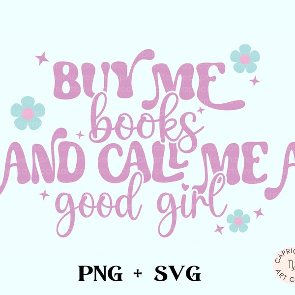 Buy Me Books and Call Me Good Girl Svg - Etsy