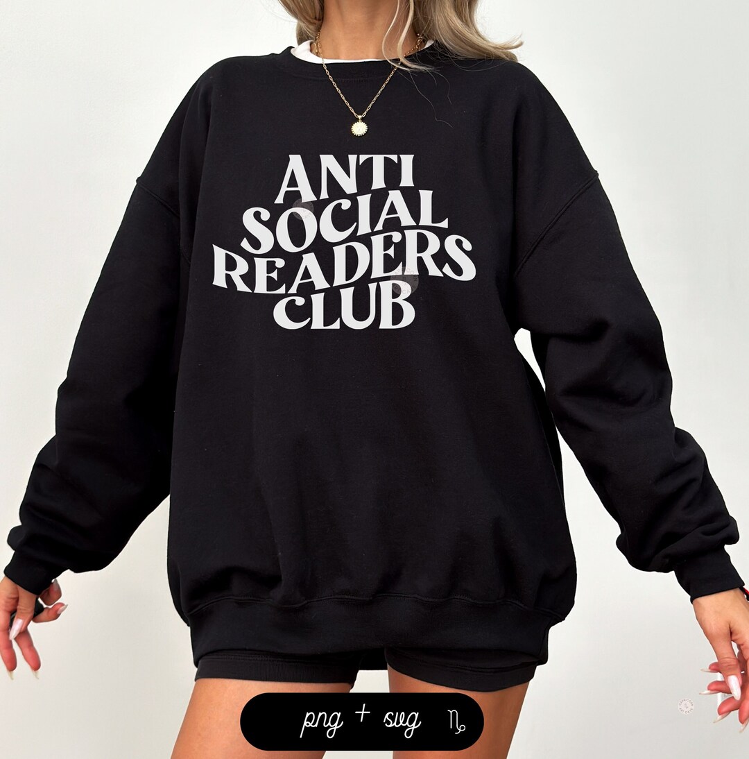 Antisocial Readers Club SVG + PNG | Trendy Bookish Svg, Book Club Svg ...