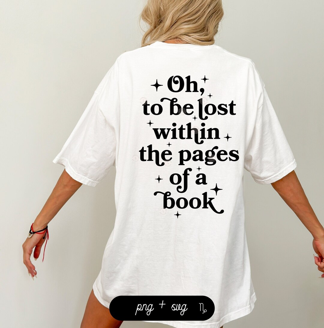 To Be Lost Within the Pages of a Book SVG and PNG | Bookish Svg, Book ...