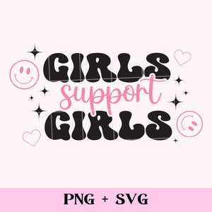Girls Support Girls SVG and PNG Feminist Png, Female Empowerment, Girl ...