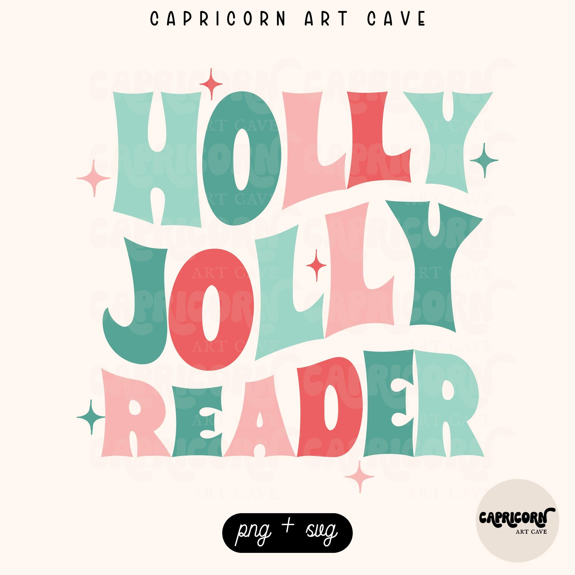 Holly Jolly Reader SVG + PNG | Funny Bookish Svg, Merry Reader, Spicy ...