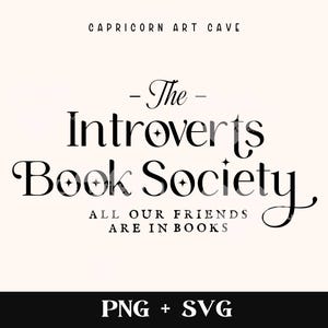 Introverts Book Society SVG + PNG | Bookish Svg, Book Club Svg ...