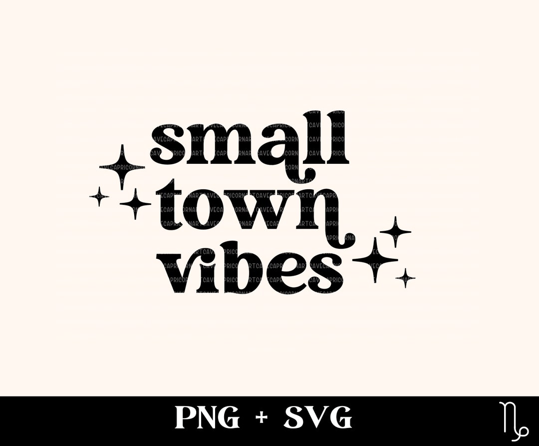 Small Town Vibes SVG and PNG | Small Town Svg, Small Town Varsity Font ...