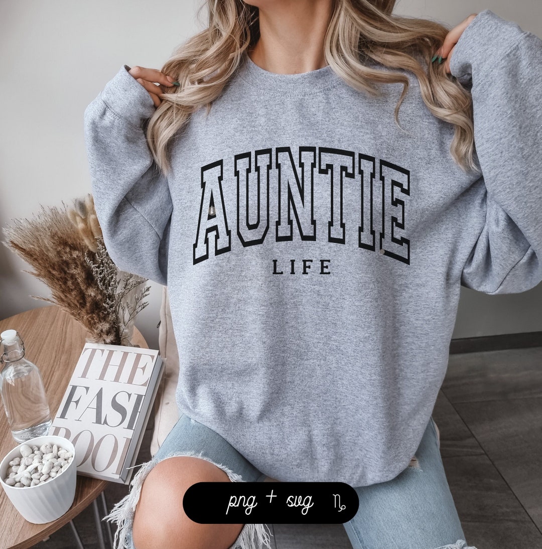 Auntie Life SVG and PNG | Funny Aunt Shirt, Auntie Svg, Auntie Shirt ...