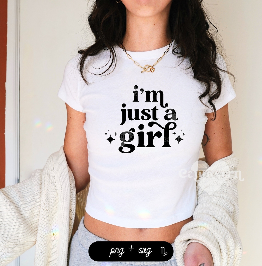I'm Just a Girl SVG and PNG | Trendy Svg, Funny Svg, Girlhood Svg, Girl ...