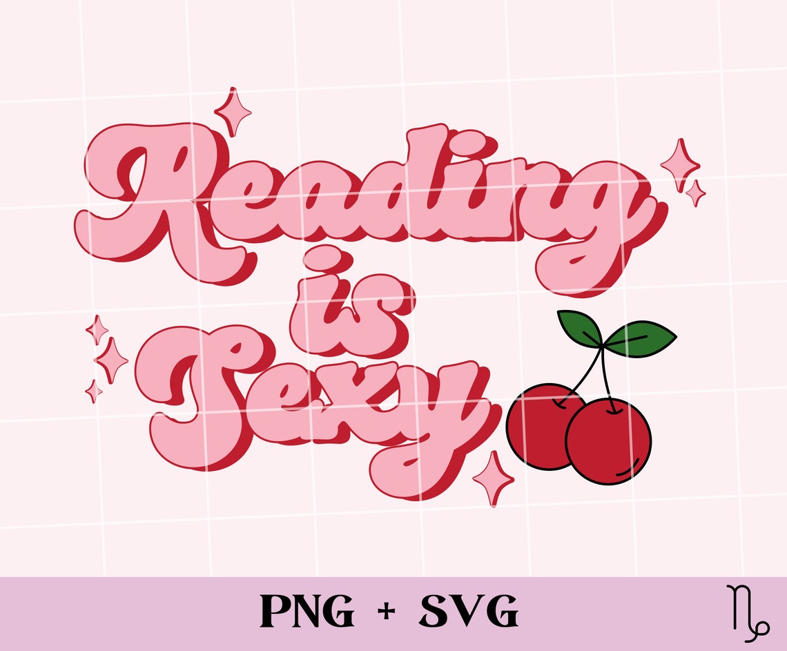 Reading Is Sexy Svg Png Bookish Png I Love Books Book Etsy
