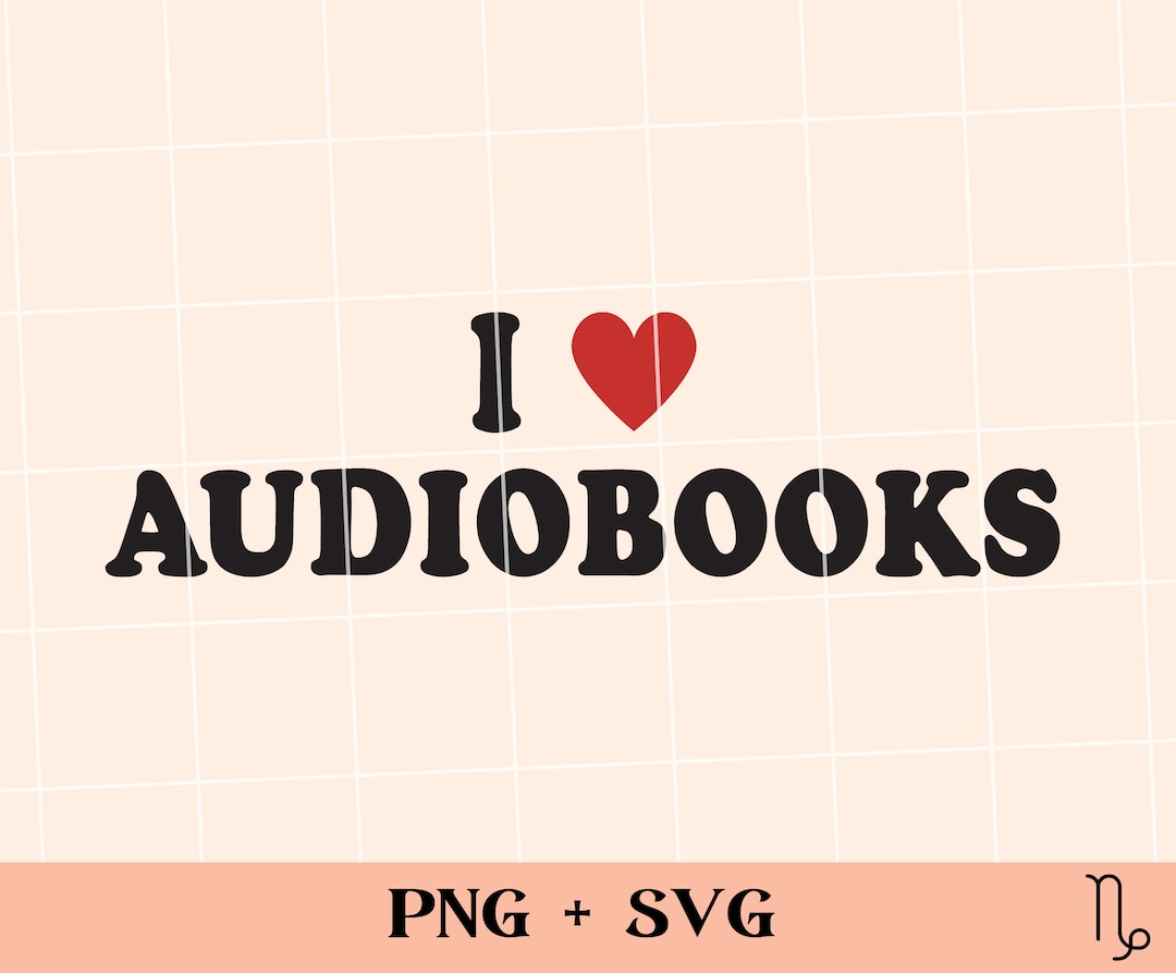I Heart Audiobooks SVG and PNG | Bookish Png, Team Audiobooks ...