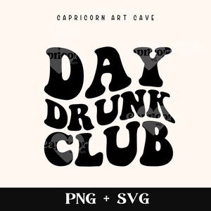 Day Drunk SVG and PNG | Trendy Day Drinking Svg, Party Svg, Summer Svg ...