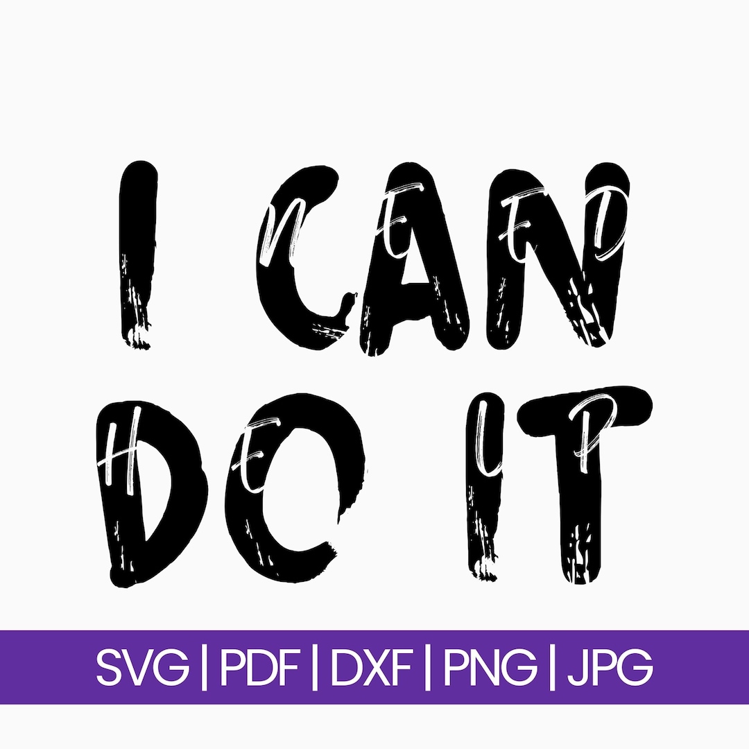 I Can Do It SVG Cut File, I Need Help Meme Svg, I Can Do It (i Need ...