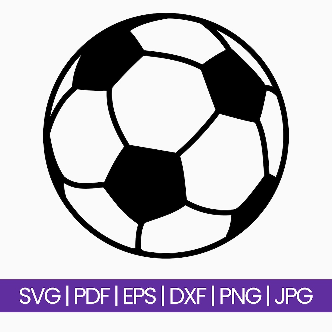 Soccer Ball SVG, Football SVG, Soccer PNG, Pdf, Jpg, Eps, Dxf, Soccer ...