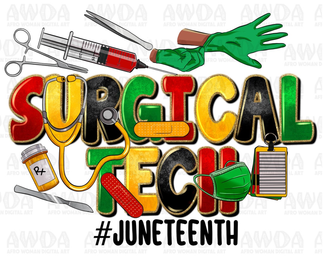 Surgical Tech Juneteenth Png Sublimation Design Download, Juneteenth Png, Emancipation Day Png ...