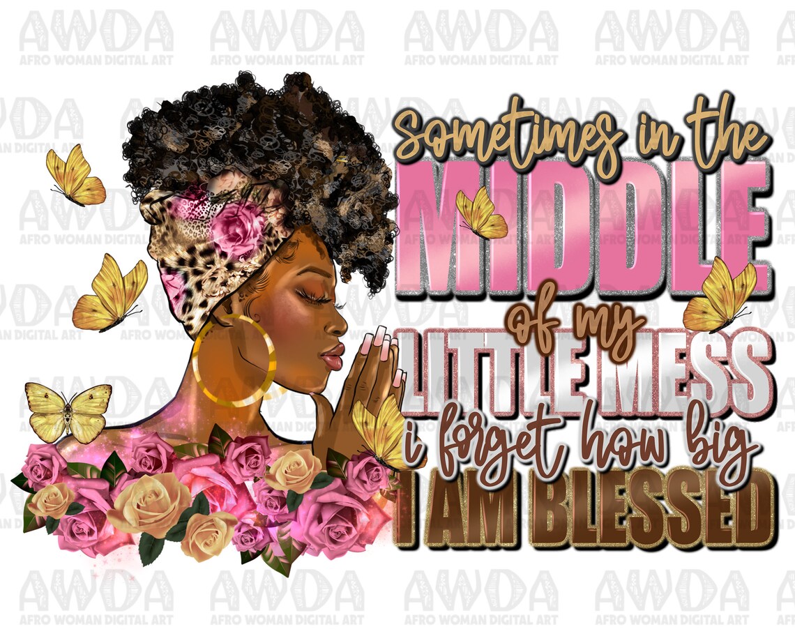Blessed Black Woman Png Sublimation Design Download, Afro Woman Png ...