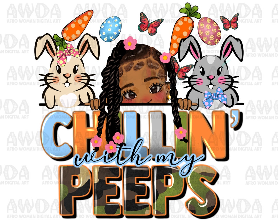 Chillin' With My Peeps Peekaboo Girl Png Sublimation Design Download ...