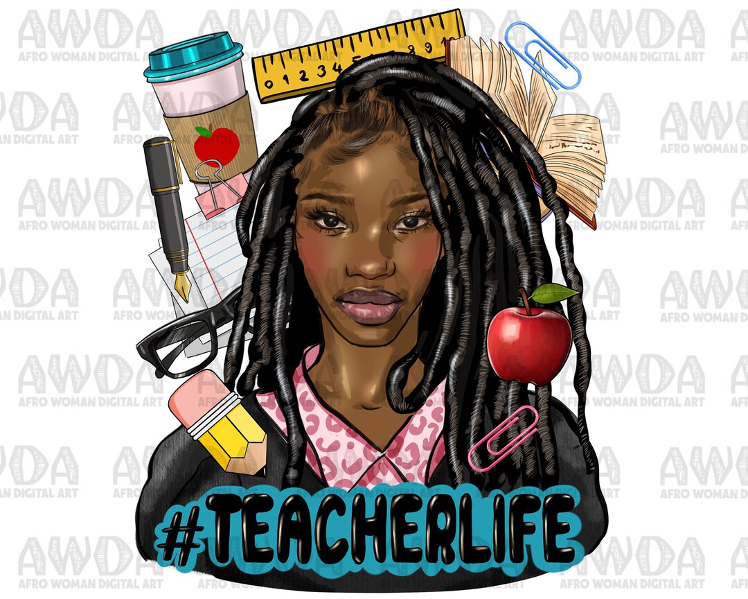 Afro Locs Teacher Life Png Sublimation Design, Afro Teacher Clipart ...