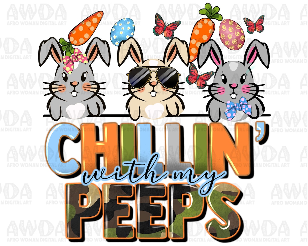 Chillin With My Peeps Png Sublimation Design Download, Happy Easter Day ...