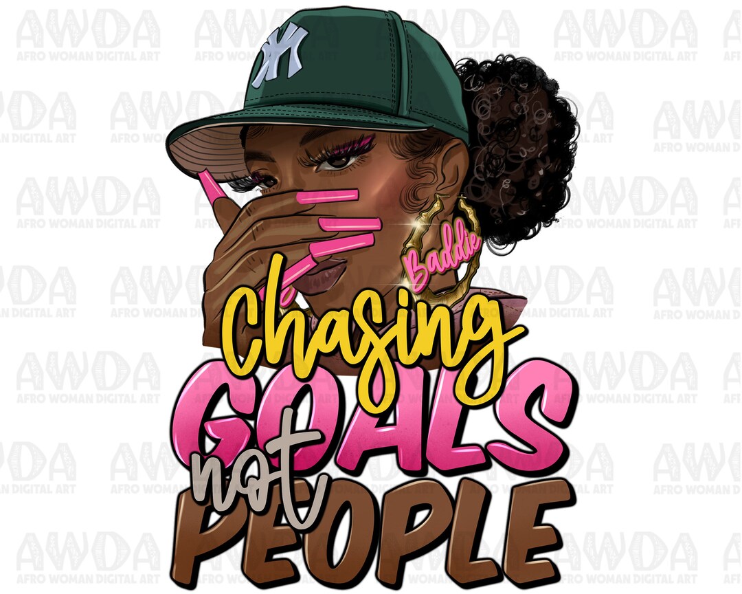 Chasing Goals Not People Png Sublimation Design Download, Afro Woman ...