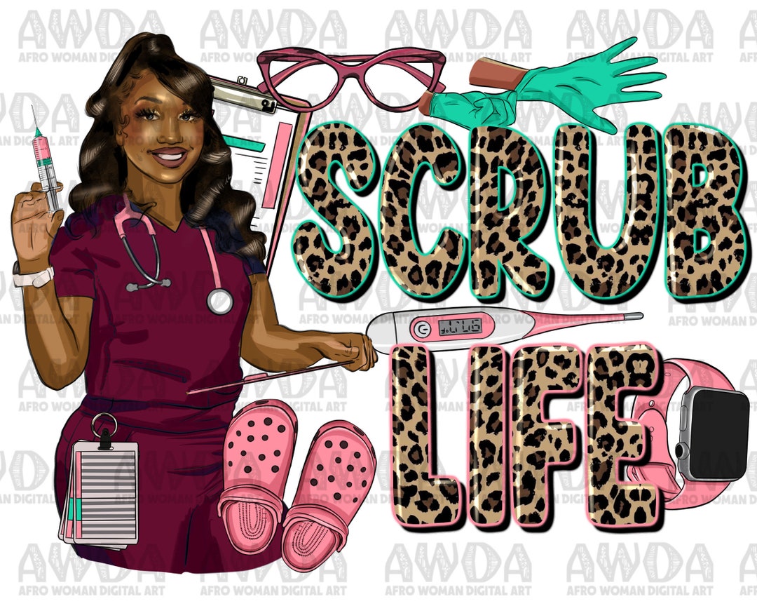 Scrub Life Black Nurse Png Sublimation Design Download, Nurse Life Png ...