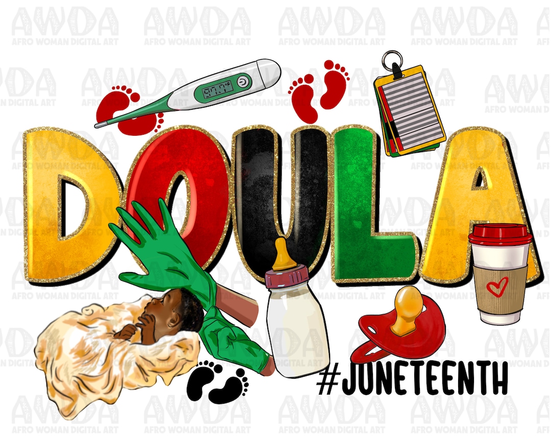 Juneteenth Doula Png Sublimation Design Download, Black Lives Matter ...