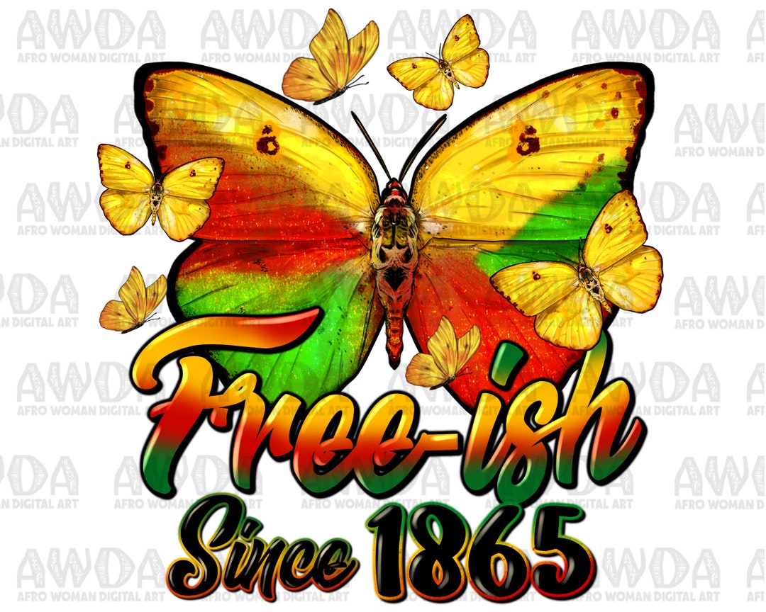 Free-ish Since 1865 Butterfly Png Sublimation Design Download ...