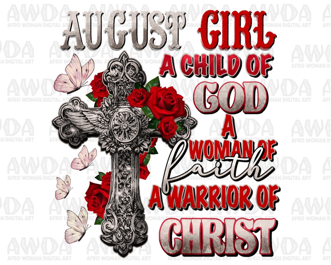 August Girl Christian Png Sublimation Design Download,cross With Roses ...