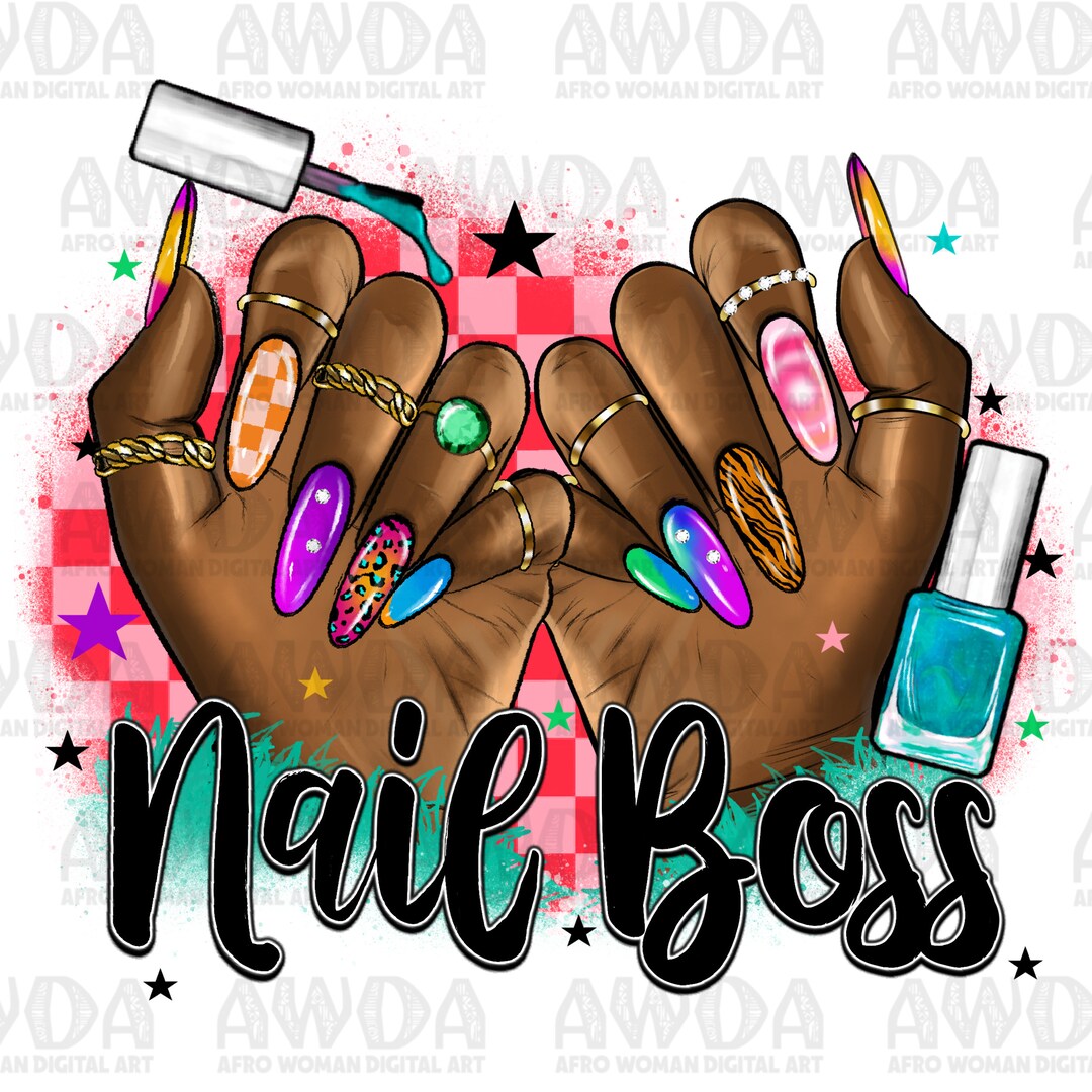 Nail Boss Png Sublimation Design Download, Black Woman Nail Art Png ...