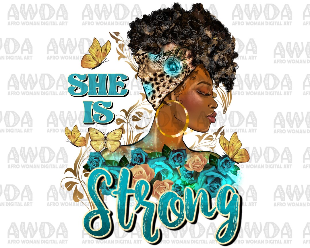 She is Strong Afro Puff Bun Png Sublimation Design Download, Afro Woman ...