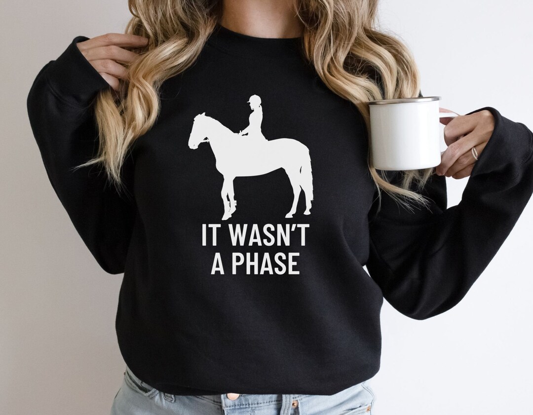 Funny Horse Sweatshirt, Horse Rider Gift, Equestrian Gift, Horse Riding ...