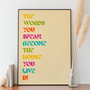The Words You Speak Become the House You Live in Print, Girly Printable ...
