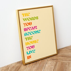 The Words You Speak Become the House You Live in Print, Girly Printable ...