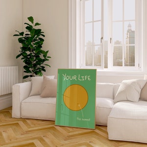 Your Life - This Moment, Original Printable Dorm Room Art, Maximalist ...