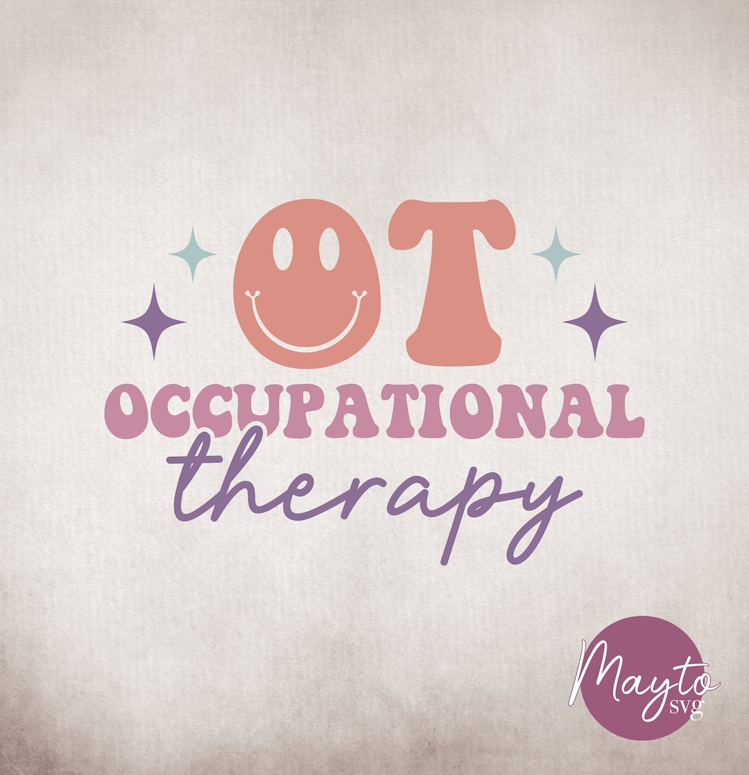 Occupational Therapy Svg, OT Therapy Png, Occupational Therapist Svg ...