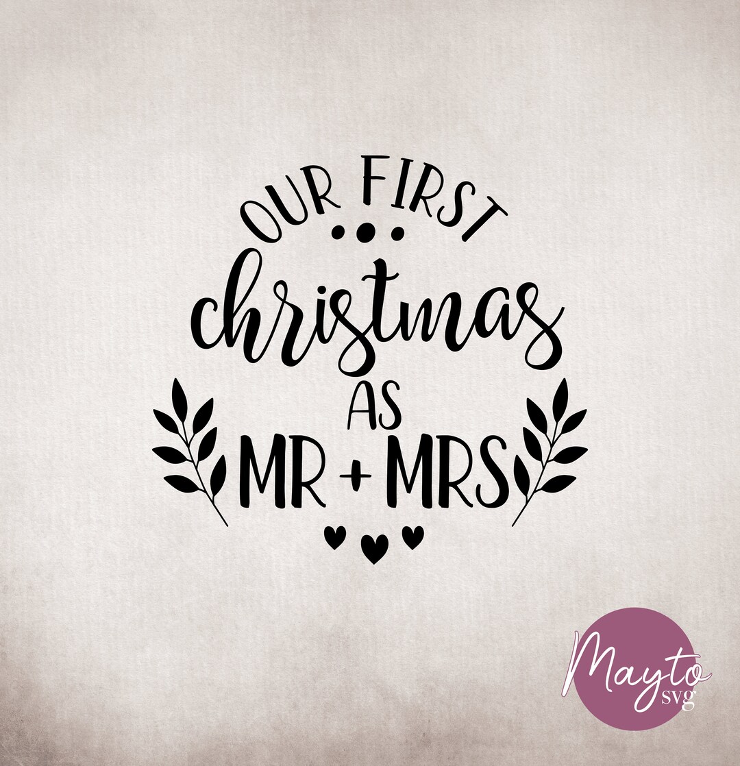 First Christmas Mr and Mrs SVG: Couple Christmas Design (digital File ...