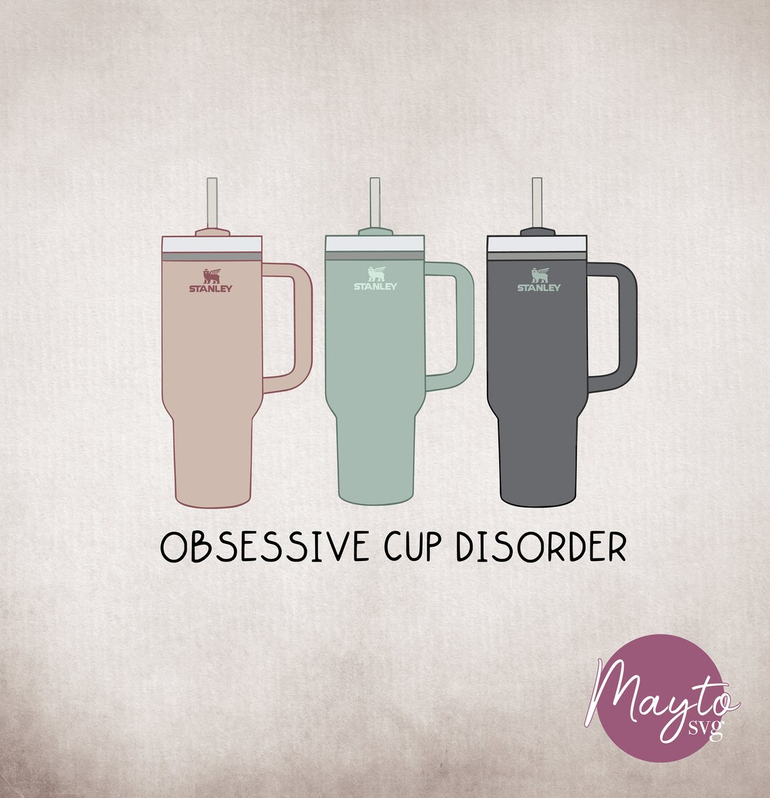 Obsessive Cup Disorder PNG: Shirt Design, Tumbler Design (digital ...