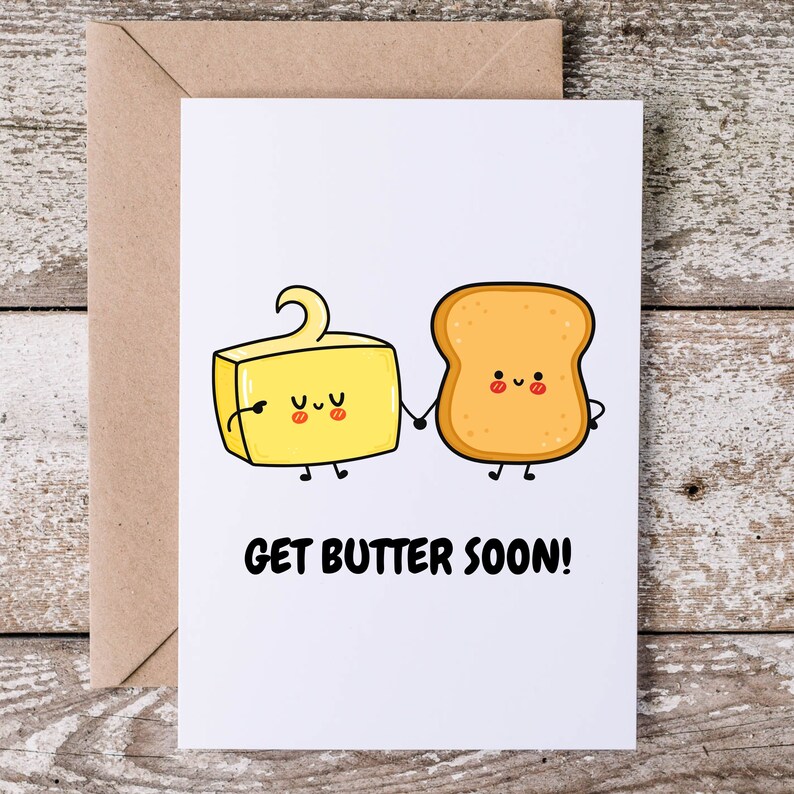 Get Butter Soon | Heartfelt Recovery Wishes |unique Feel Better Gift ...